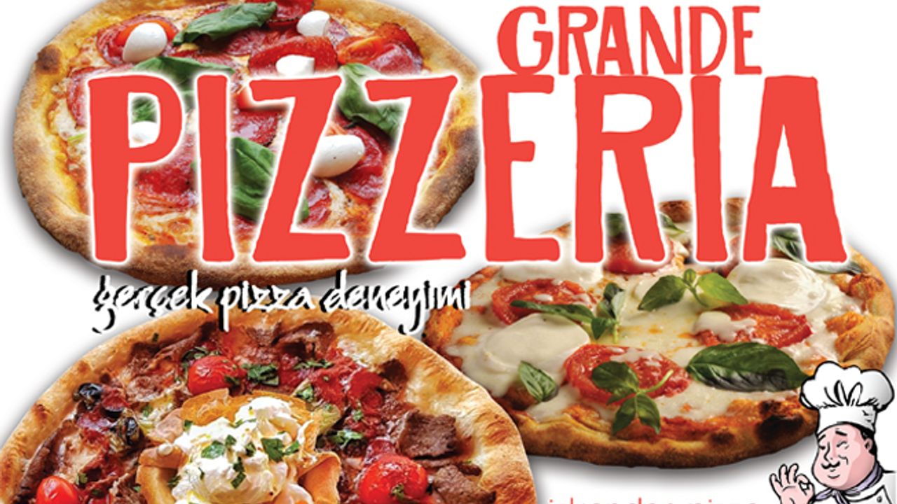 Pizza Tutkunları İçin; Grande Pizzeria - Göktürk Dergi ve Gazetesi Pizza Tutkunları İçin; Grande Pizzeria - Göktürk Dergi ve Gazetesi